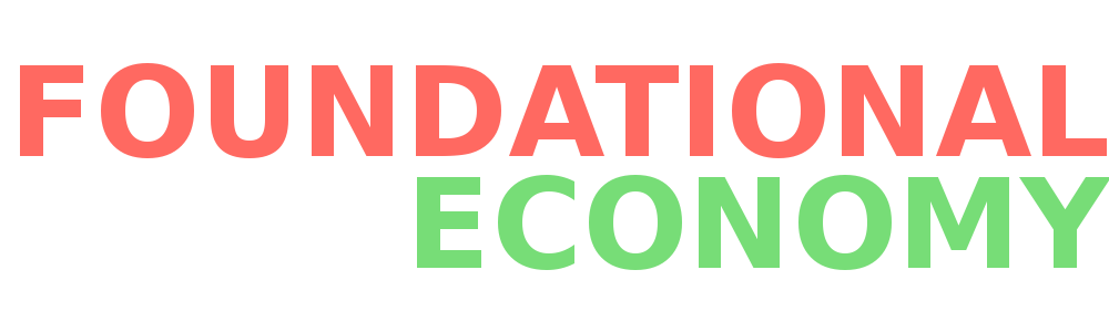 The Foundational Economy